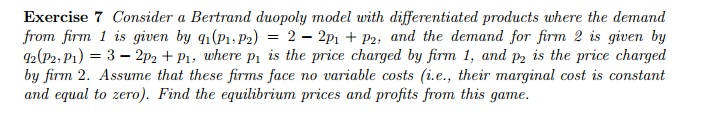 Solved Consider A Bertrand Duopoly Model With Differentiated