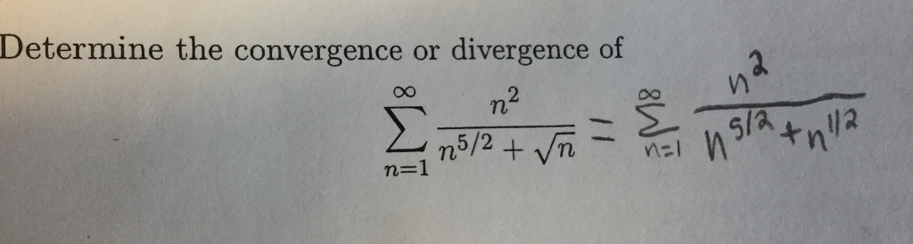 Solved Determine The Convergence Or Divergence Of N 1