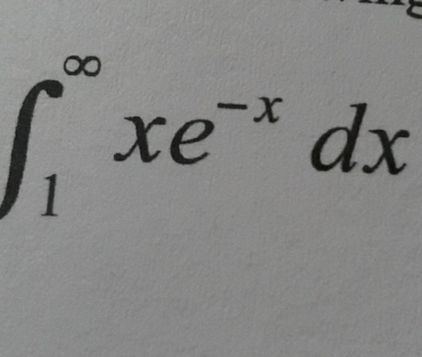 Solved Integralinfinity 1 Xe X Dx