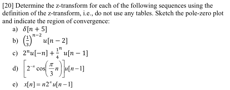 Solved Determine The Z Transform For Each Of The Following