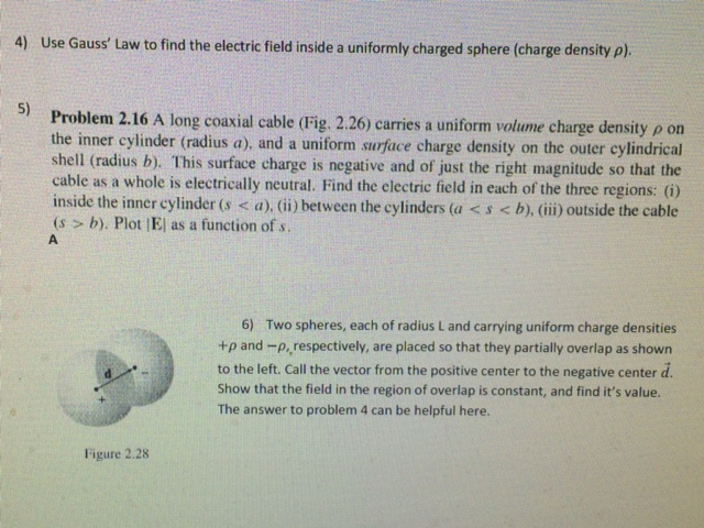 Solved Use Gauss Law To Find The Electric Field Inside A