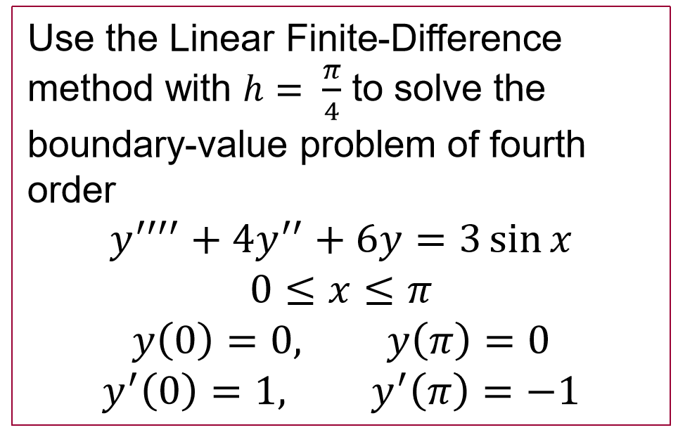 Solved Use The Linear Finite Difference Method With H To