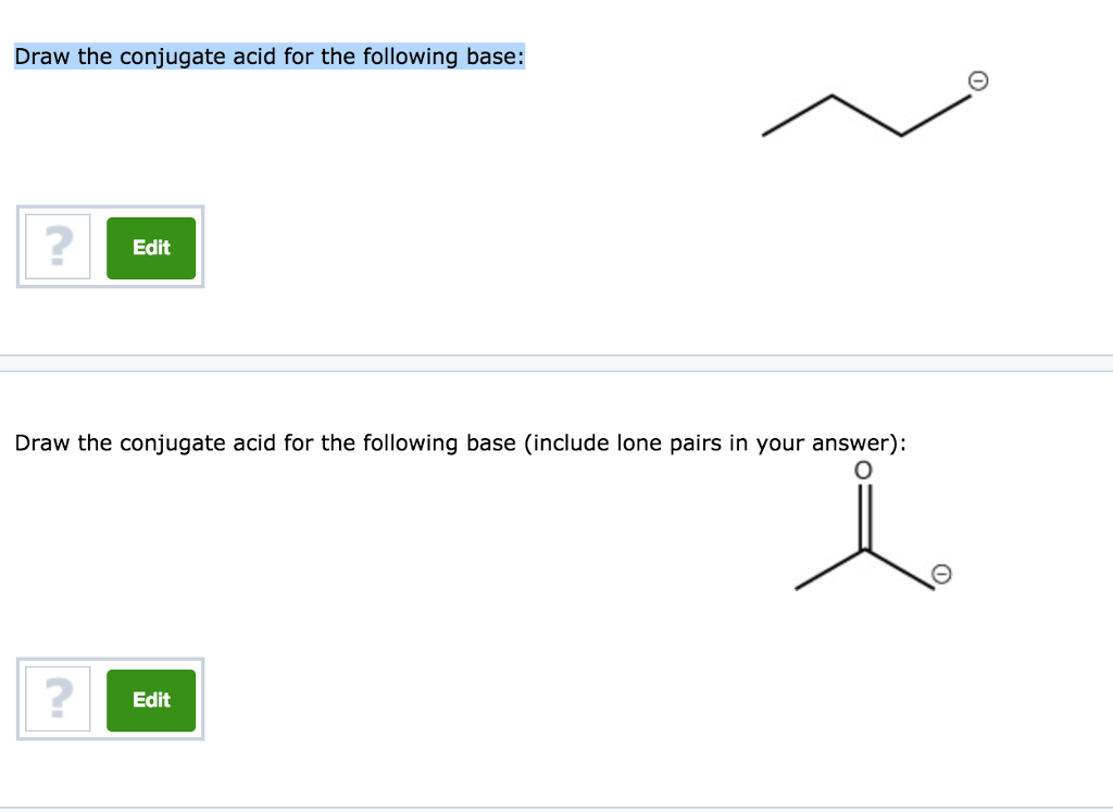 Solved Draw The Conjugate Acid For The Following Base 2