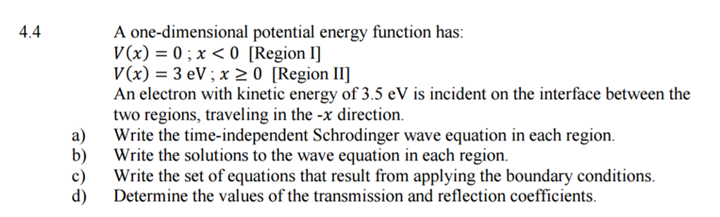 Solved A One Dimensional Potential Energy Function Has