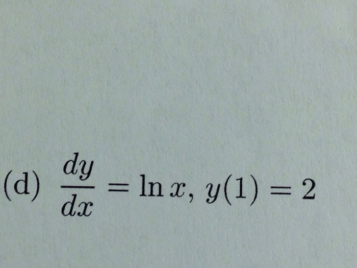 Solved Dydx Ln X Y1 2