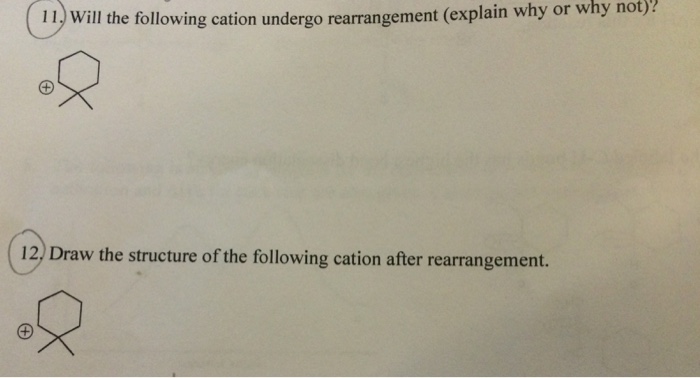 Solved Will The Following Cation Undergo Rearrangement