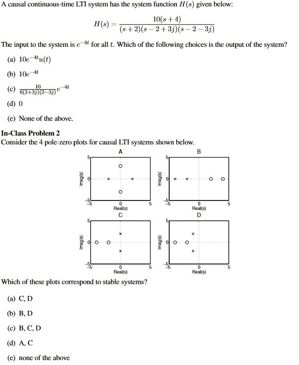 Solved A Casual Continuous Time Lti System Has The System