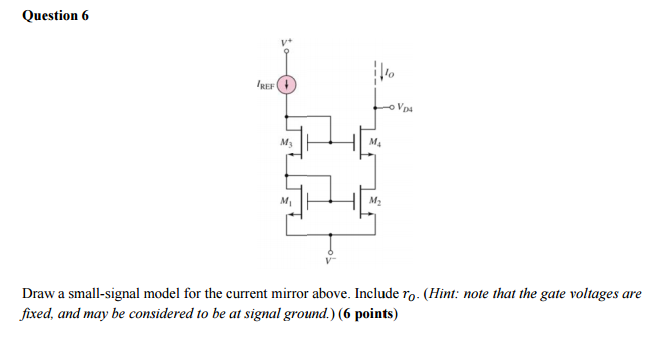 Solved Draw A Small Signal Model For The Current Mirror