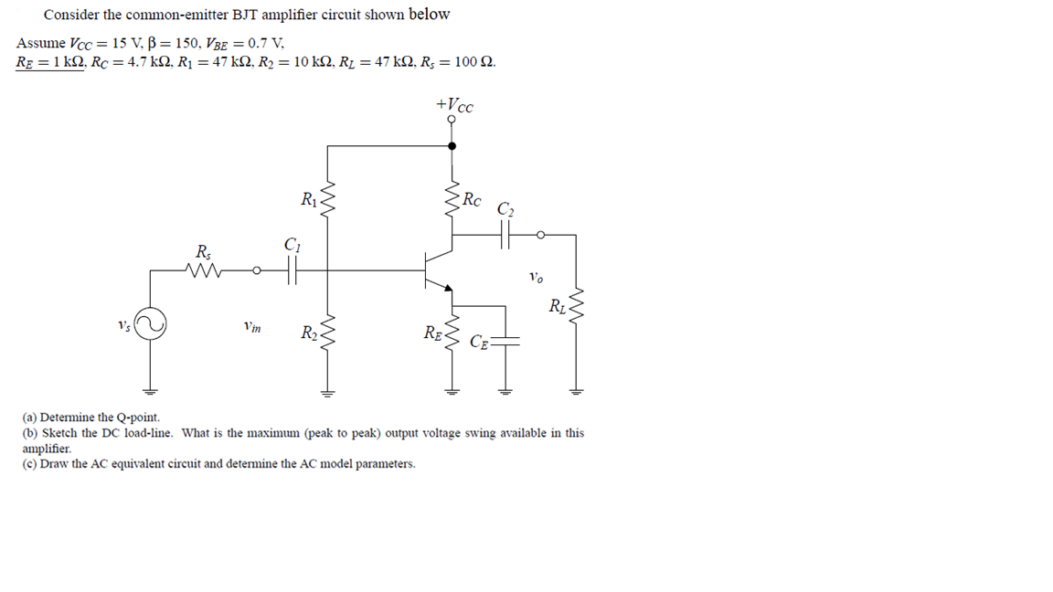 Solved Consider The Common Emitter Bjt Amplifier Circuit