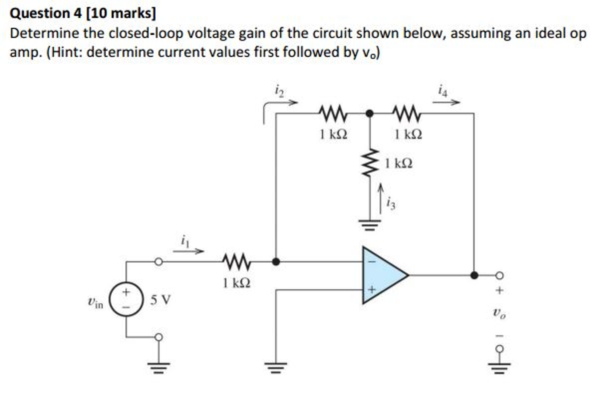 Solved Determine The Closed Loop Voltage Gain Of The Circuit