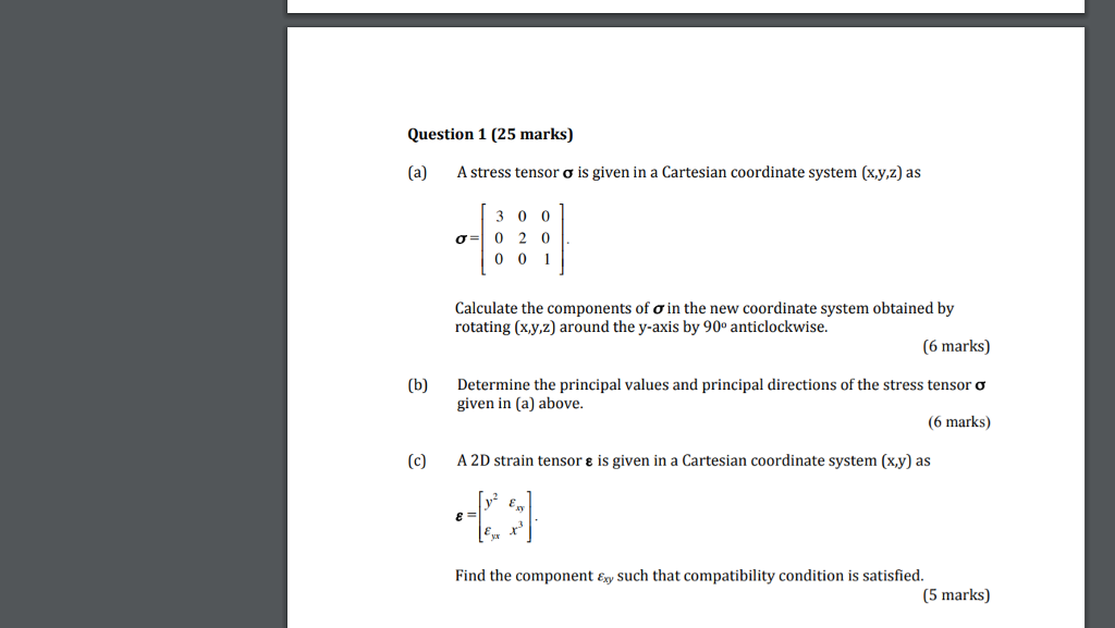 Solved Question 1 25 Marks A A Stress Tensor σ Is Given