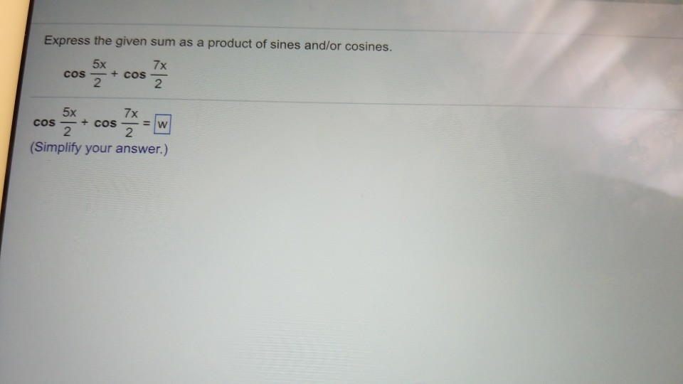 Solved Express The Given Sum As A Product Of Sines Andor