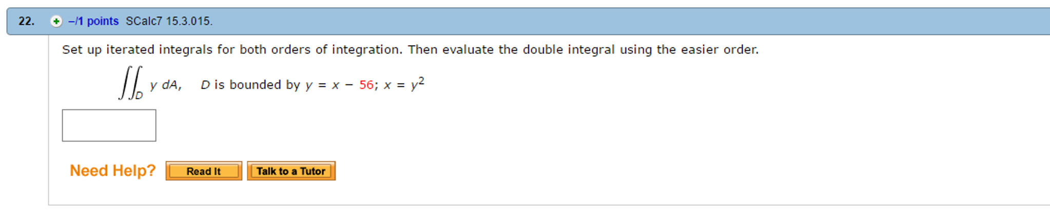 Solved Set Up Iterated Integrals For Both Orders Of