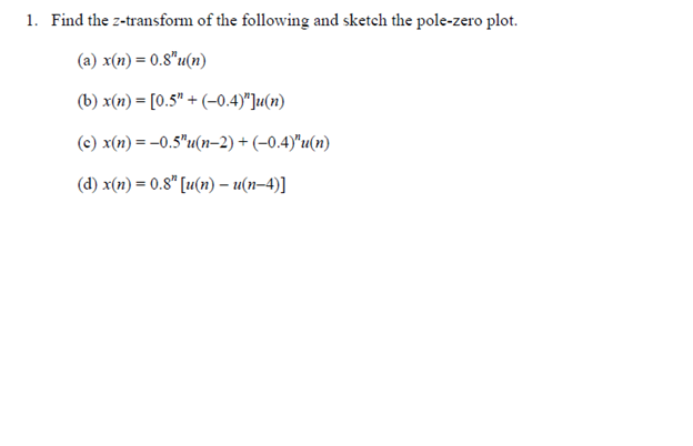 Solved Find The Z Transform Of The Following And Sketch The