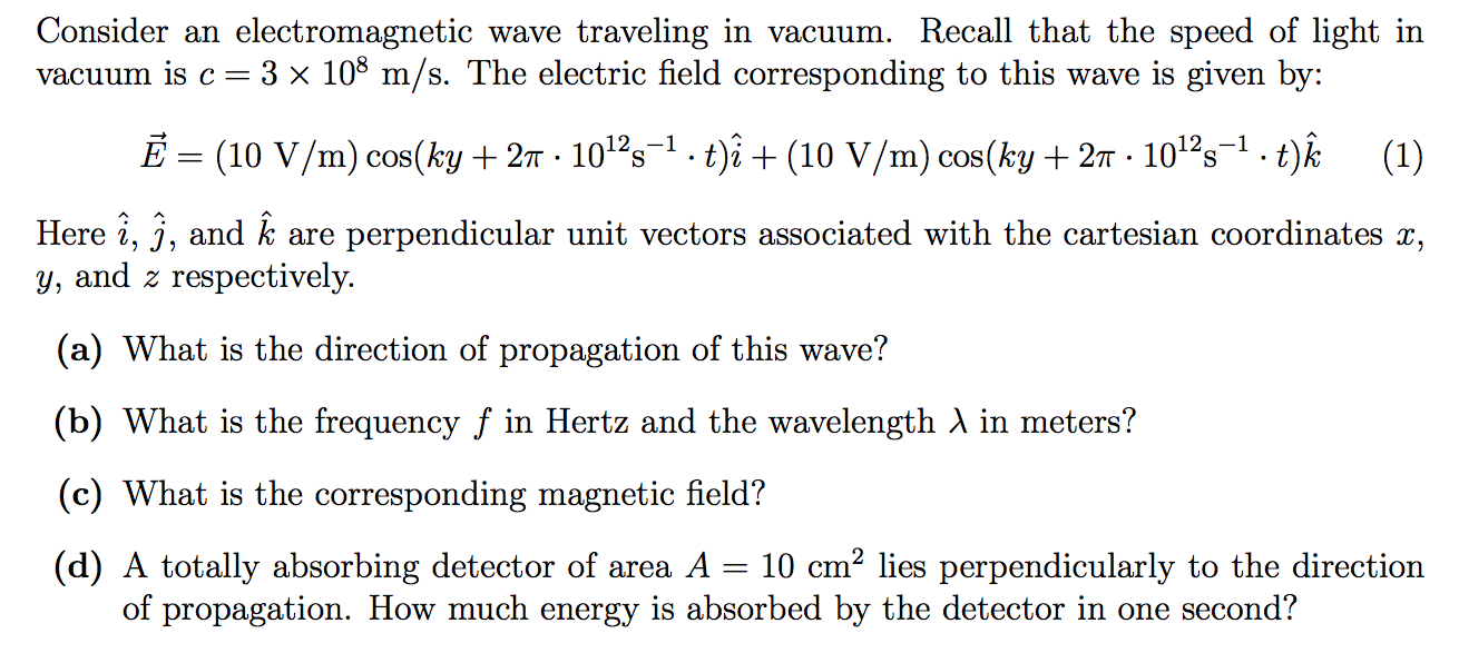 Solved Consider An Electromagnetic Wave Traveling In Vacuum