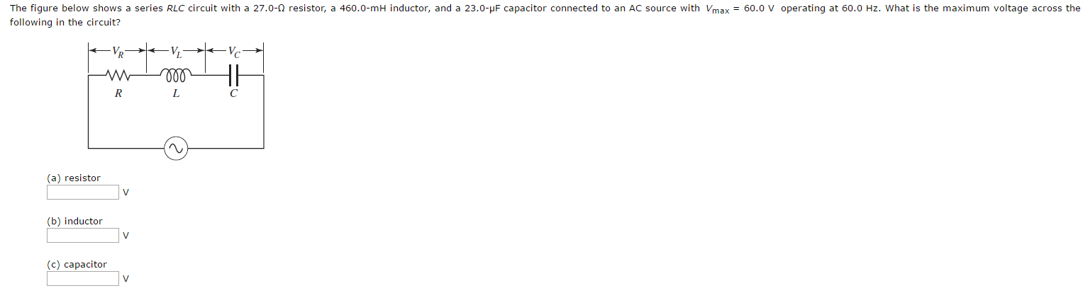 Solved The Figure Below Shows A Series Rlc Circuit With A