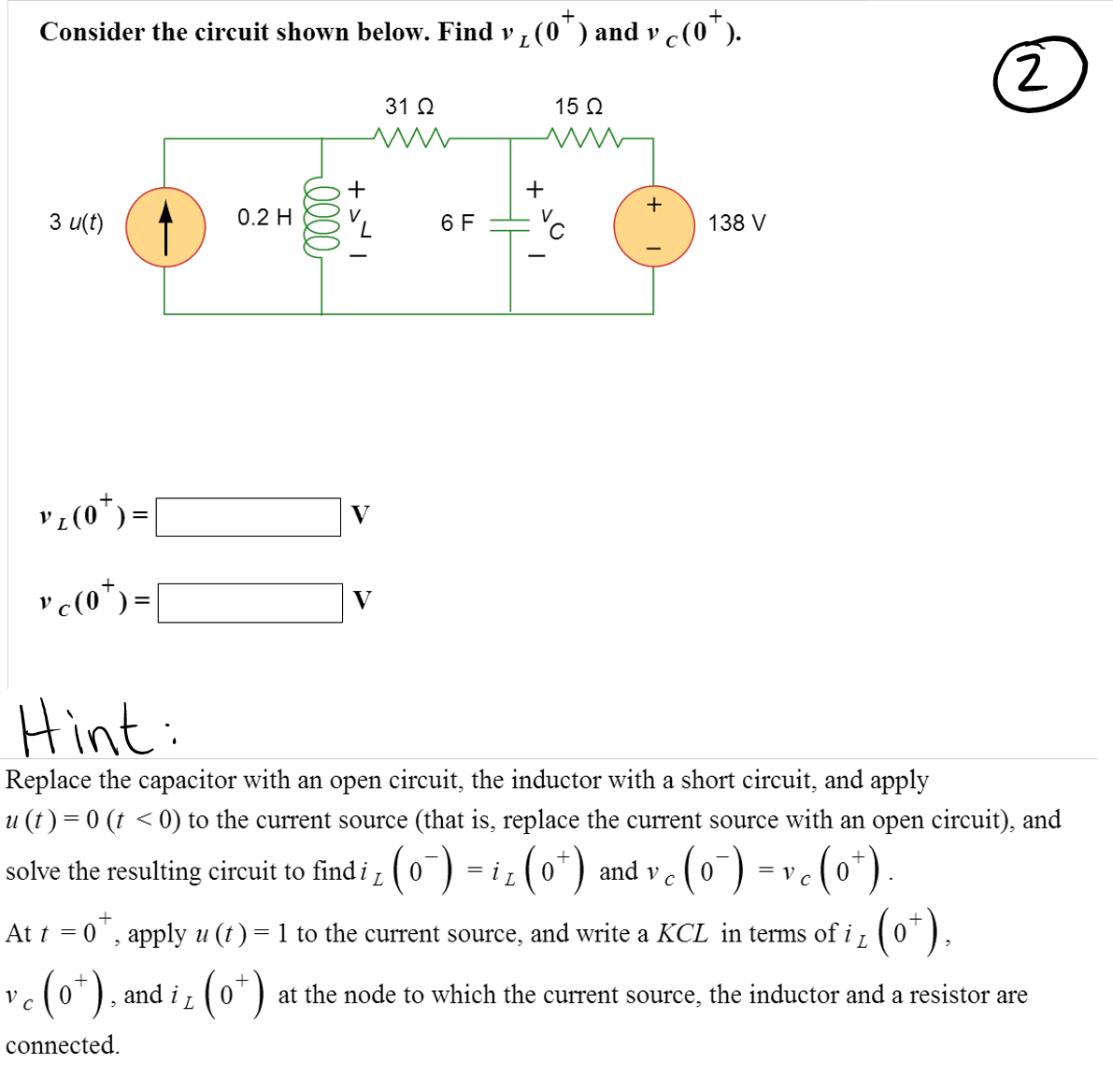 Solved Consider The Circuit Shown Below Find Vl0 And V