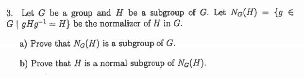 Solved Let G Be A Group And H Be A Subgroup Of G Let Ngh