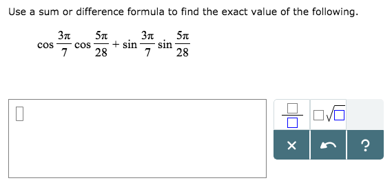 Solved Use A Sum Or Difference Formula To Find The Exact