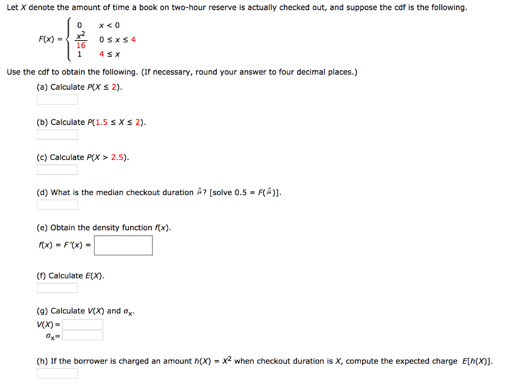 Solved Let X Denote The Amount Of Time A Book On Two Hour