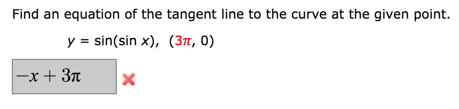 Solved Find An Equation Of The Tangent Line To The Curve At