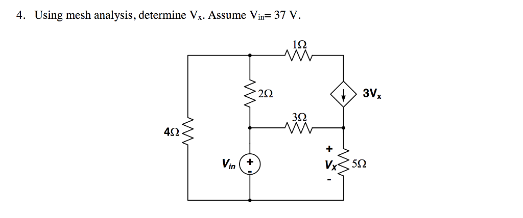 Solved Using Mesh Analysis Determine Vx Assume Vin 37