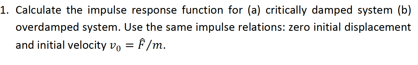 Solved Calculate The Impulse Response Function For