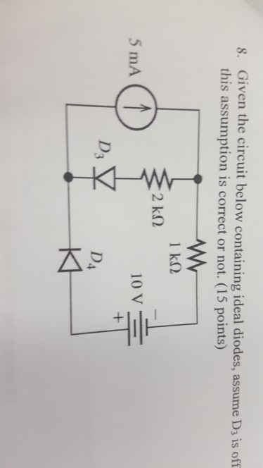 Solved Given The Circuit Below Containing Ideal Diodes