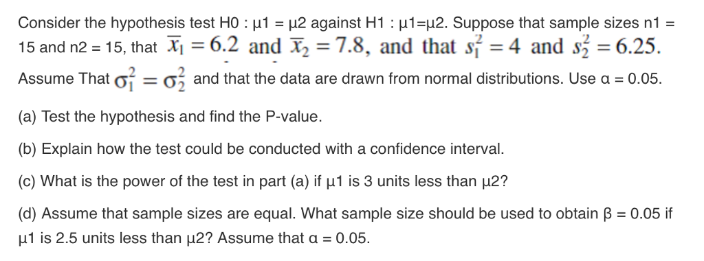 Solved Consider The Hypothesis Test H0 Mu1 Mu2 Against