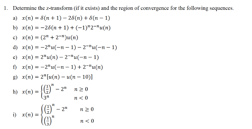 Solved 1 Determine The Z Transform If It Exists And The