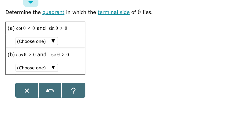 Solved Determine The Quadrant In Which The Terminal Side Of