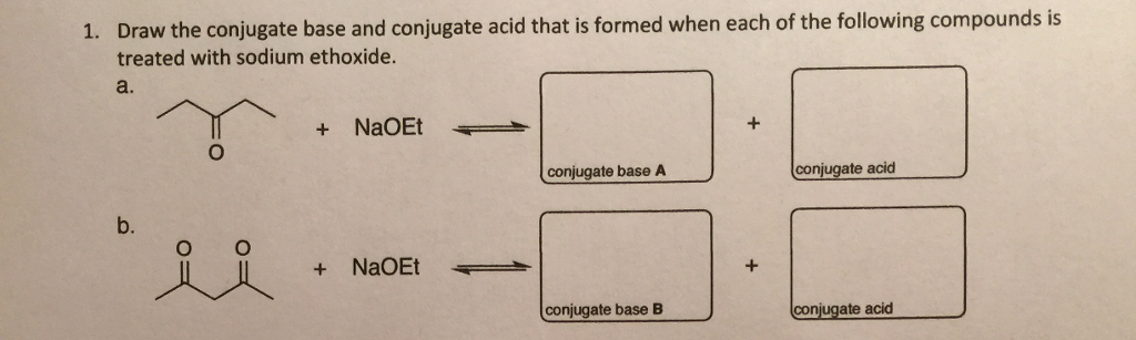 Solved Draw The Conjugate Base And Conjugate Acid That Is