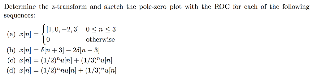 Solved Determine The Z Transform And Sketch The Pole Zero