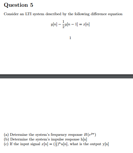 Solved Consider An Lti System Described By The Following