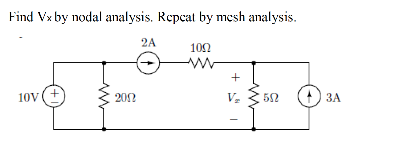 Solved Find Vx By Nodal Analysis Repeat By Mesh Analysis