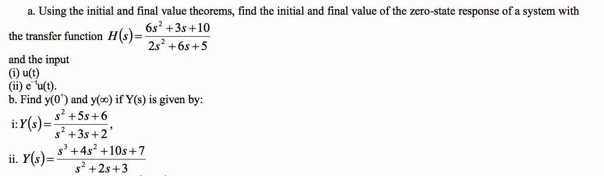 Solved Using The Initial And Final Value Theorems Find The