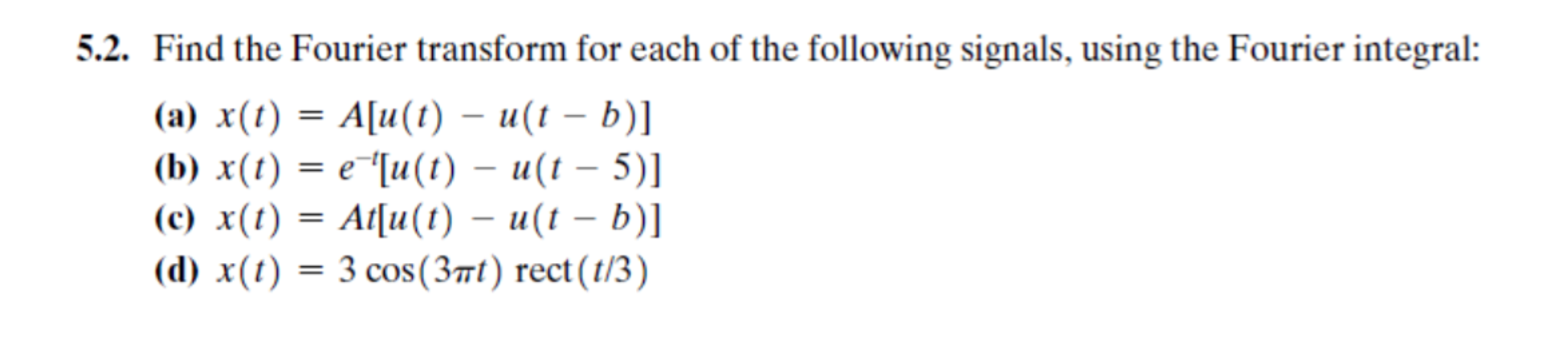 Solved Find The Fourier Transform For Each Of The Following