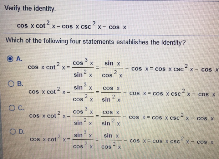 Solved Verify The Identity Cos X Cot2 X Cos X Csc2 X