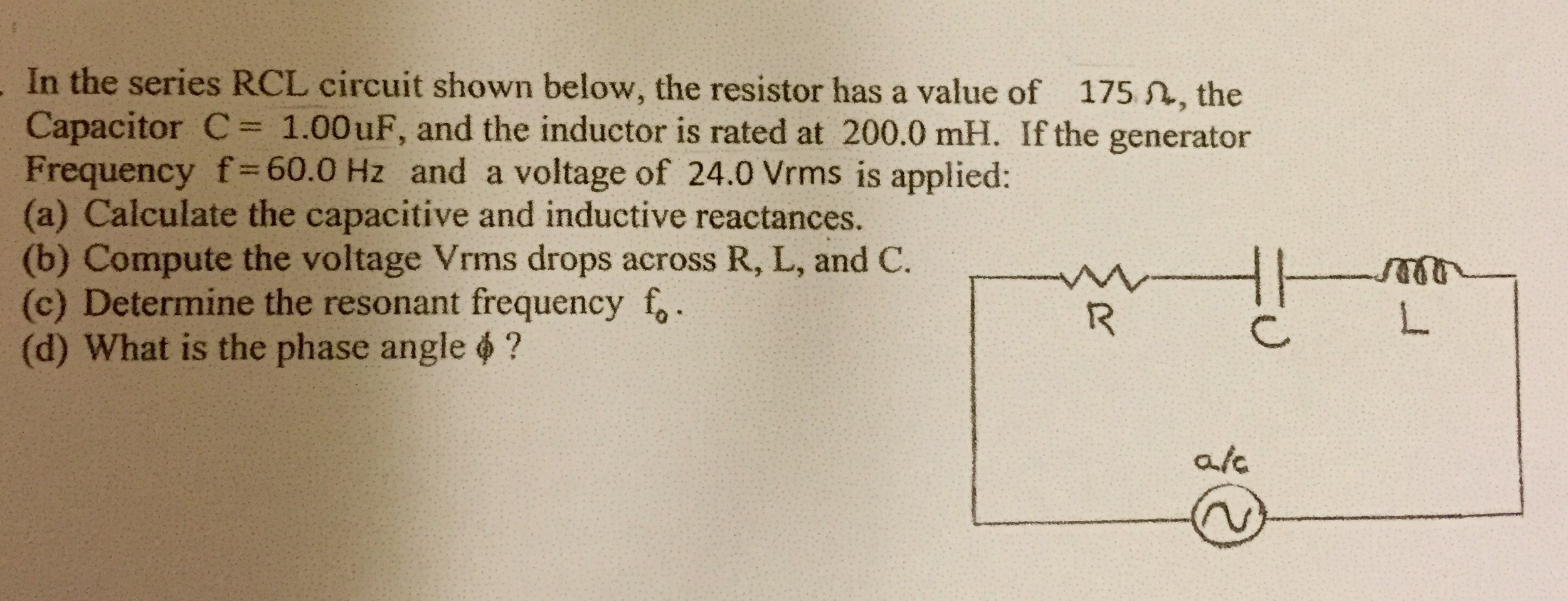 Solved In The Series Rcl Circuit Shown Below The Resistor