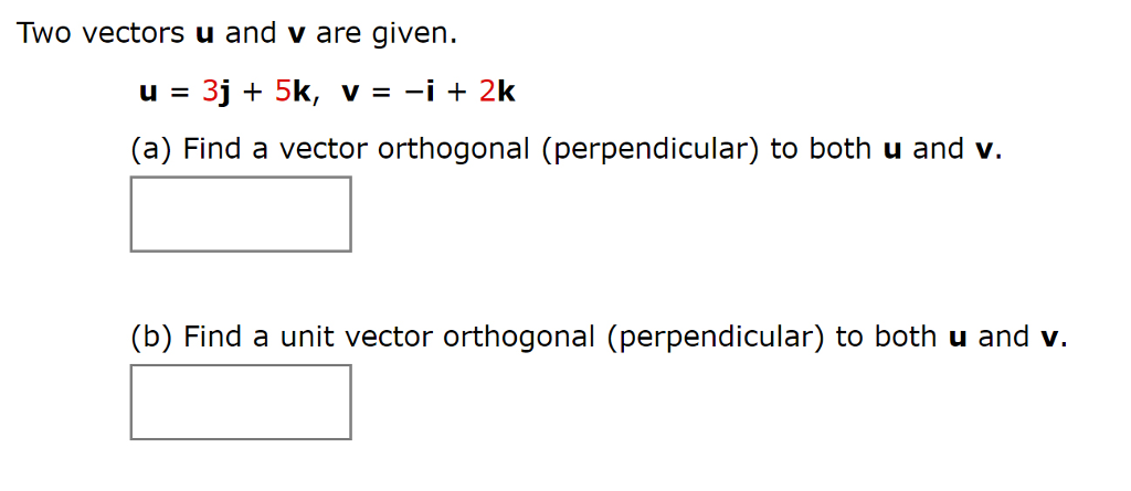 Solved Two Vectors U And V Are Given A Find A Vector