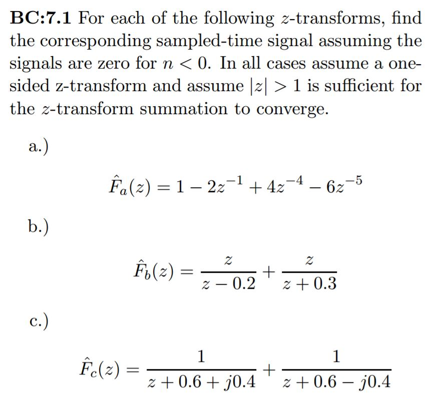 Solved For Each Of The Following Z Transforms Find The