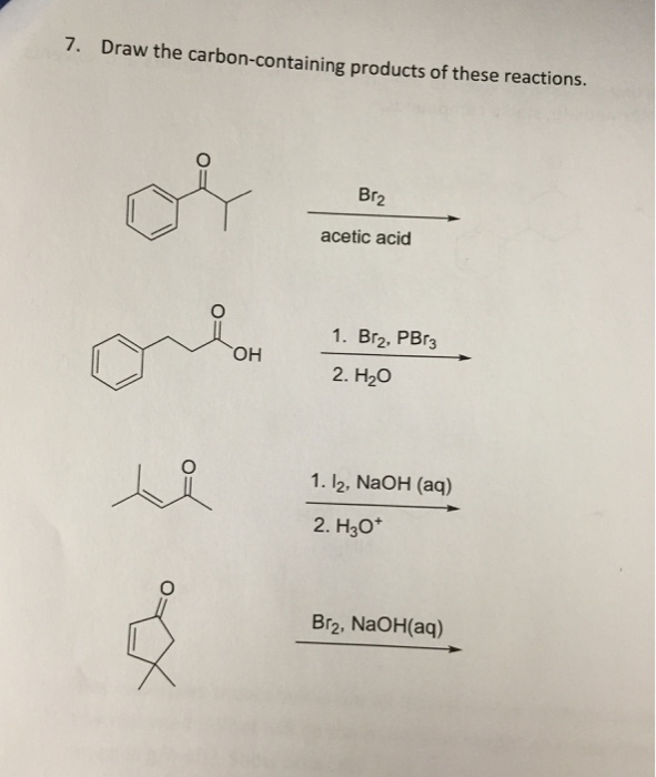 Solved Draw The Carbon Containing Products Of These