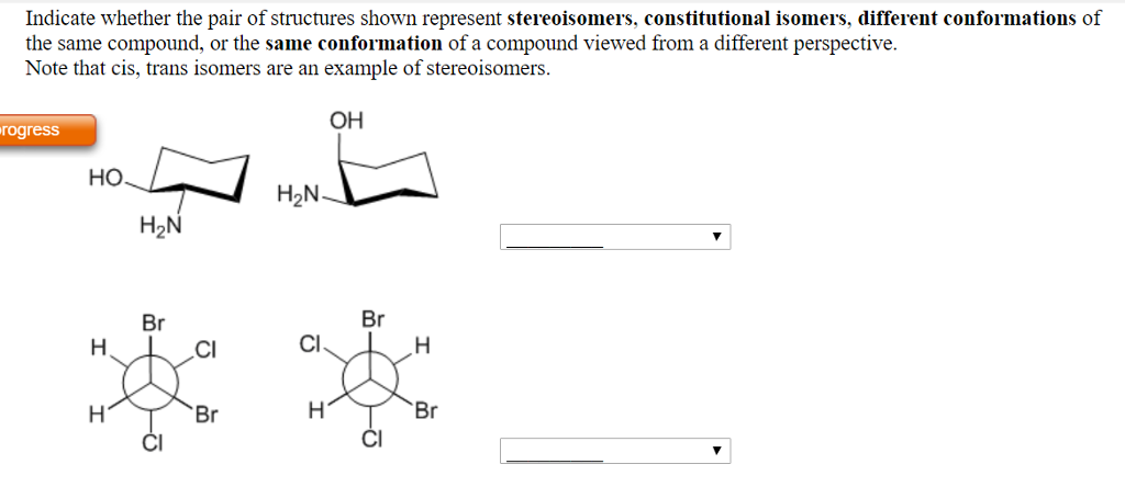 Solved Indicate Whether The Pair Of Structures Shown