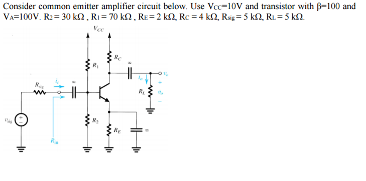 Solved Consider Common Emitter Amplifier Circuit Below Use