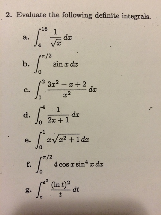 Solved Evaluate The Following Definite Integrals A