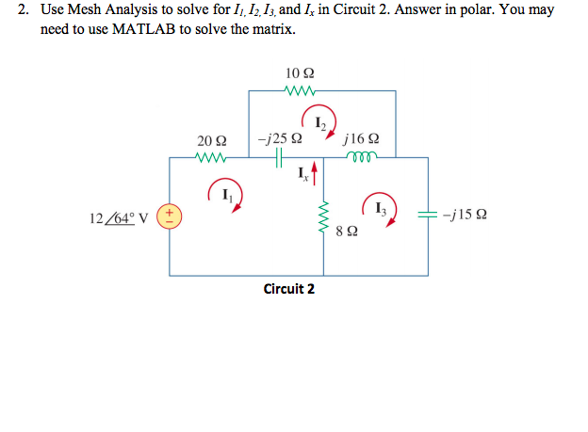 Solved Use Mesh Analysis To Solve For I1 I2 I3 And I4