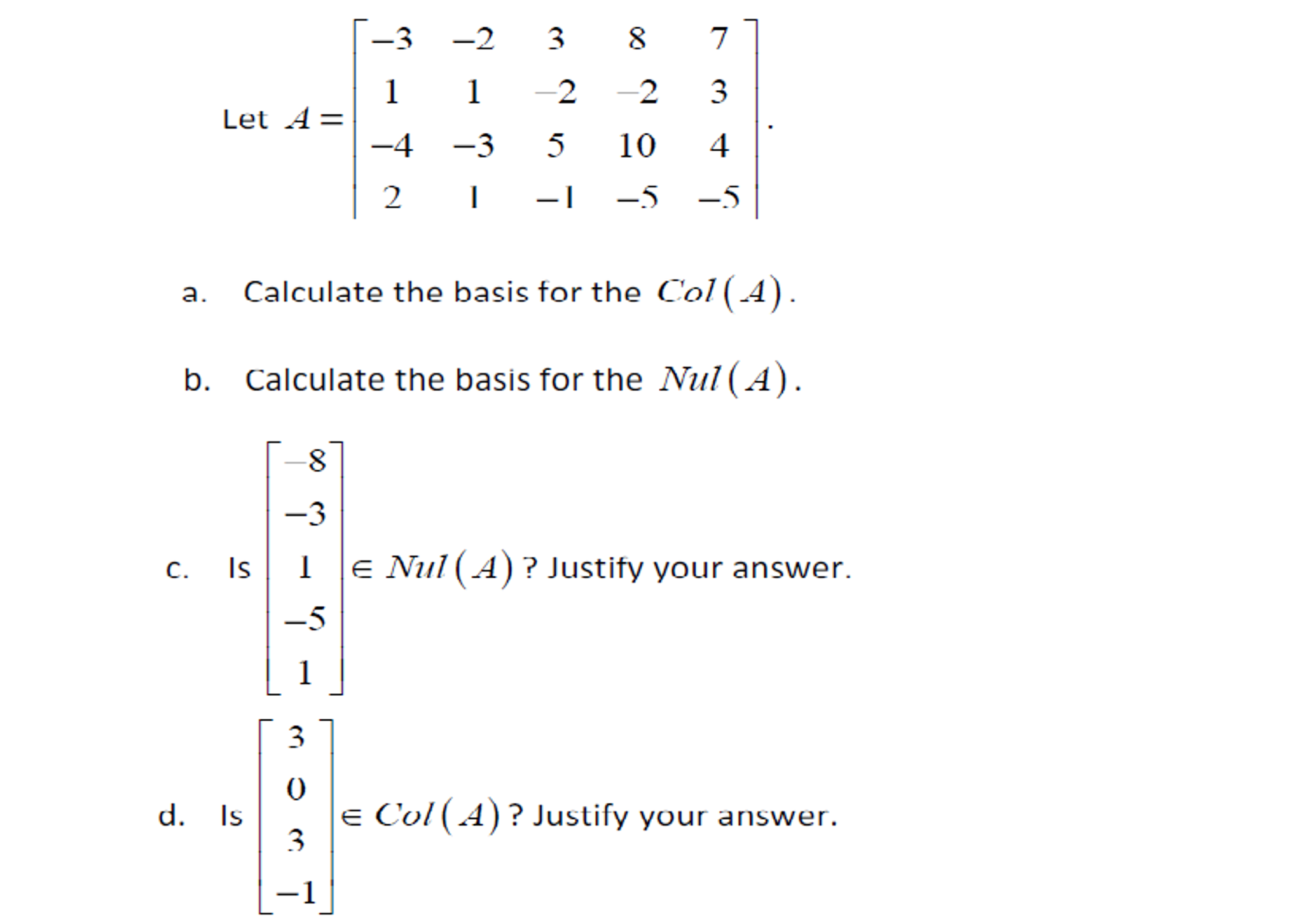 Solved Let A 3 2 3 8 7 1 1 2 2 3 4 3 5 10 4 2 1