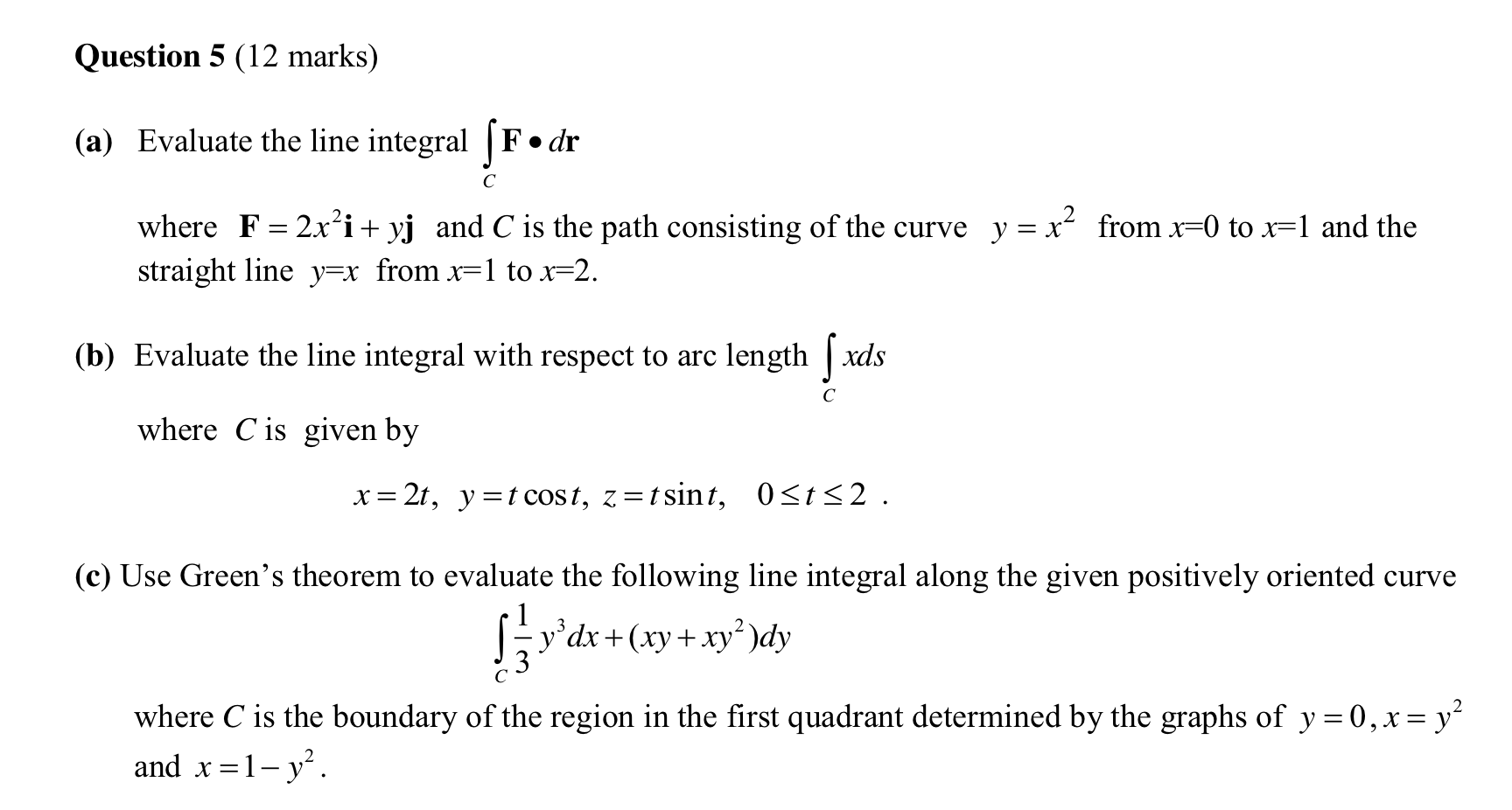 Solved Question 5 12 Marks A Evaluate The Line Integral