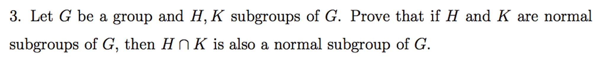 Solved Let G Be A Group And H K Subgroups Of G Prove That