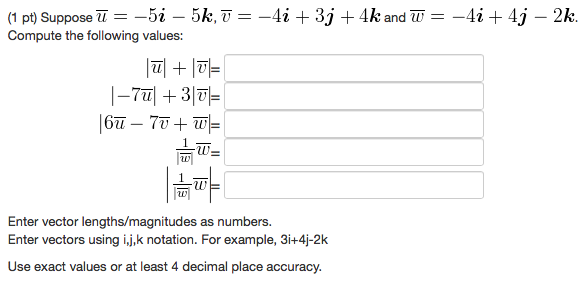 Solved Suppose U 5i 5k V 4i 3j 4k And W 4i